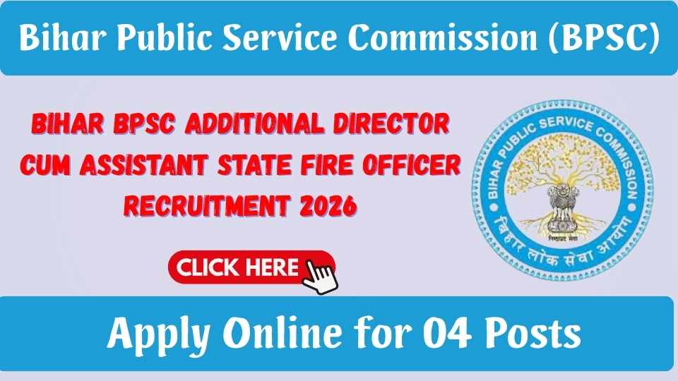 BPSC Additional Director Cum Assistant Fire Officer 2026 Apply Online ...