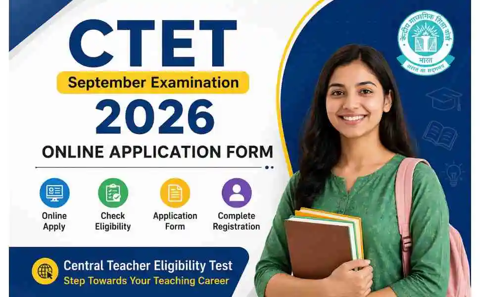 CTET September Examination 2026 Online Application Form Started