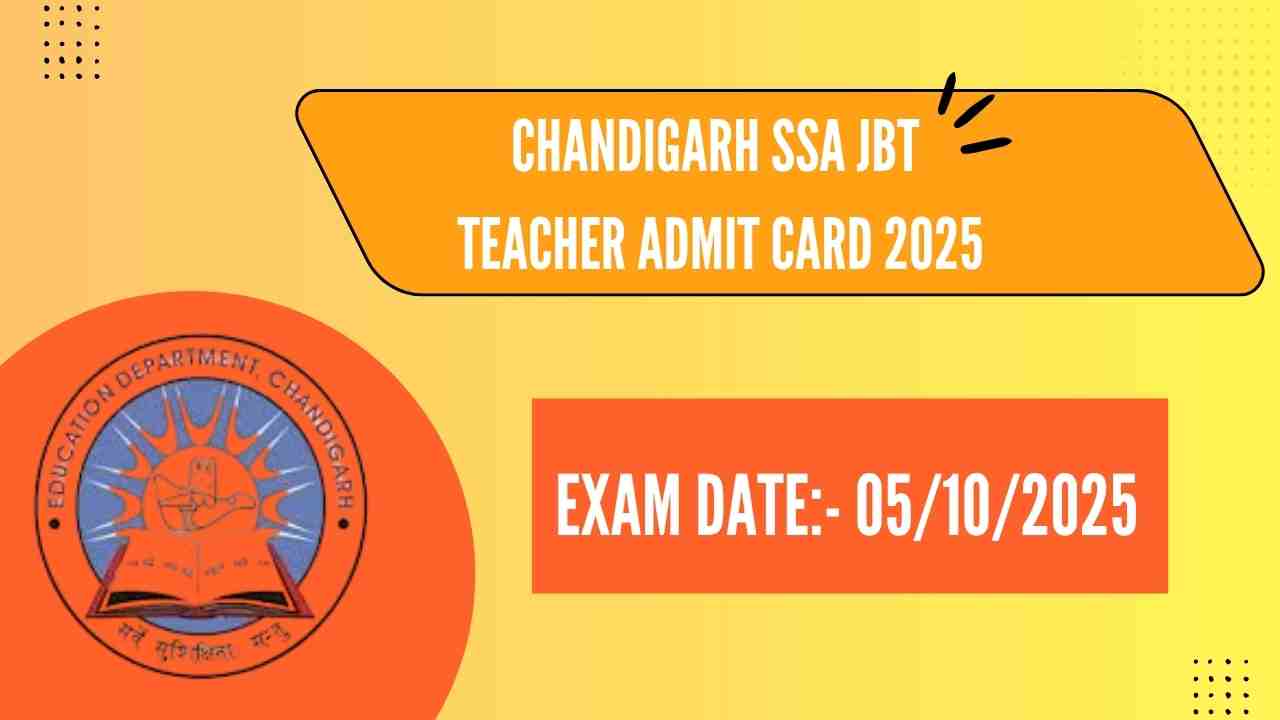 Chandigarh SSA JBT Teacher Admit Card 2025 – Download for 218 Posts