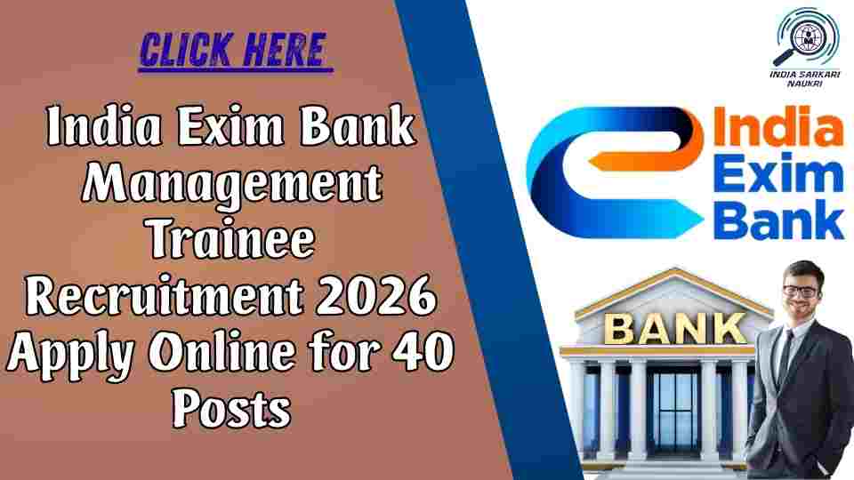 India Exim Bank Management Trainee Recruitment 2026 Apply for {40 Posts}