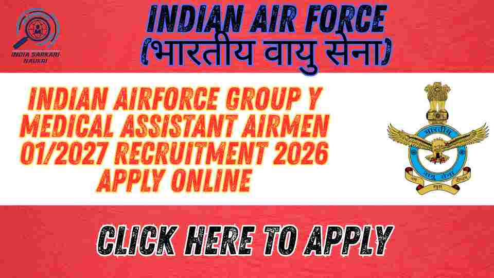 Indian Airforce Group Y Medical Assistant Airmen 01/2027 Recruitment ...