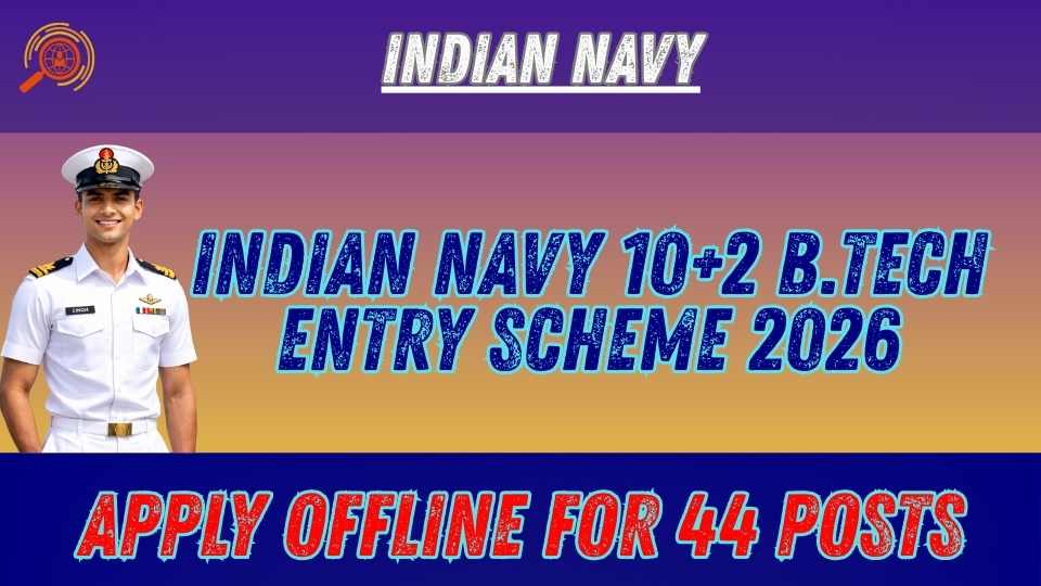 Indian Navy 10+2 B.Tech Entry 2026 – Apply Online for {44 Posts}