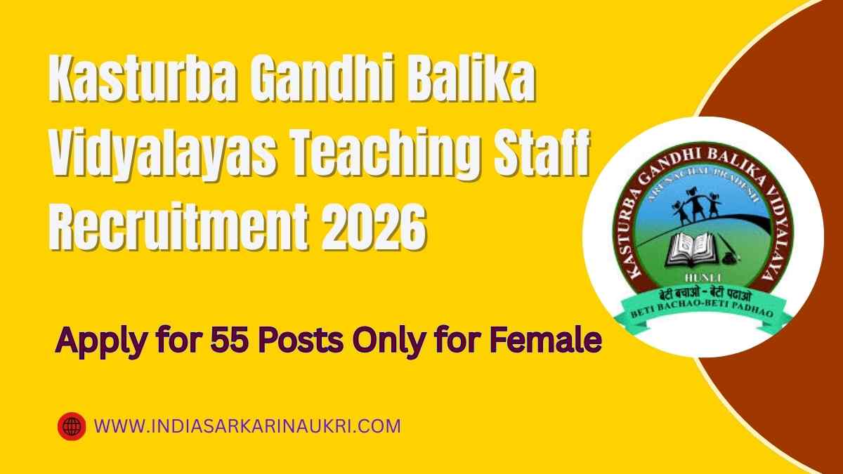 KGBV Teaching Staff Recruitment 2026 Apply for 55 Posts (Last Date: 06 ...