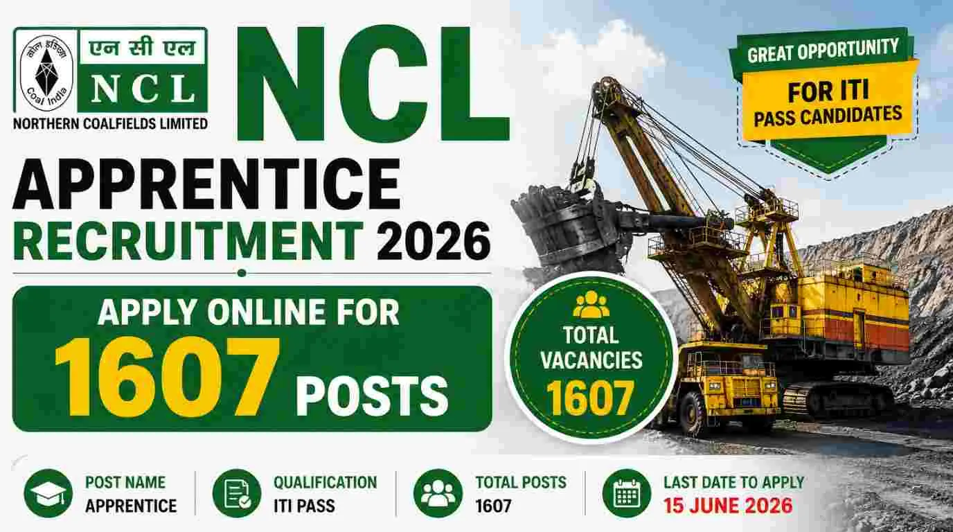 NCL Apprentice Recruitment 2026 Notification Out 1607 Vacancies