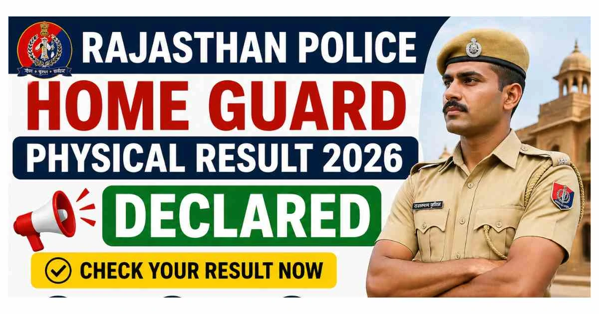 Rajasthan Police Home Guard Physical Result 2026 Declared