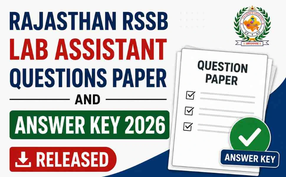 RSSB Lab Assistant Questions Paper and Answer Key 2026 Released