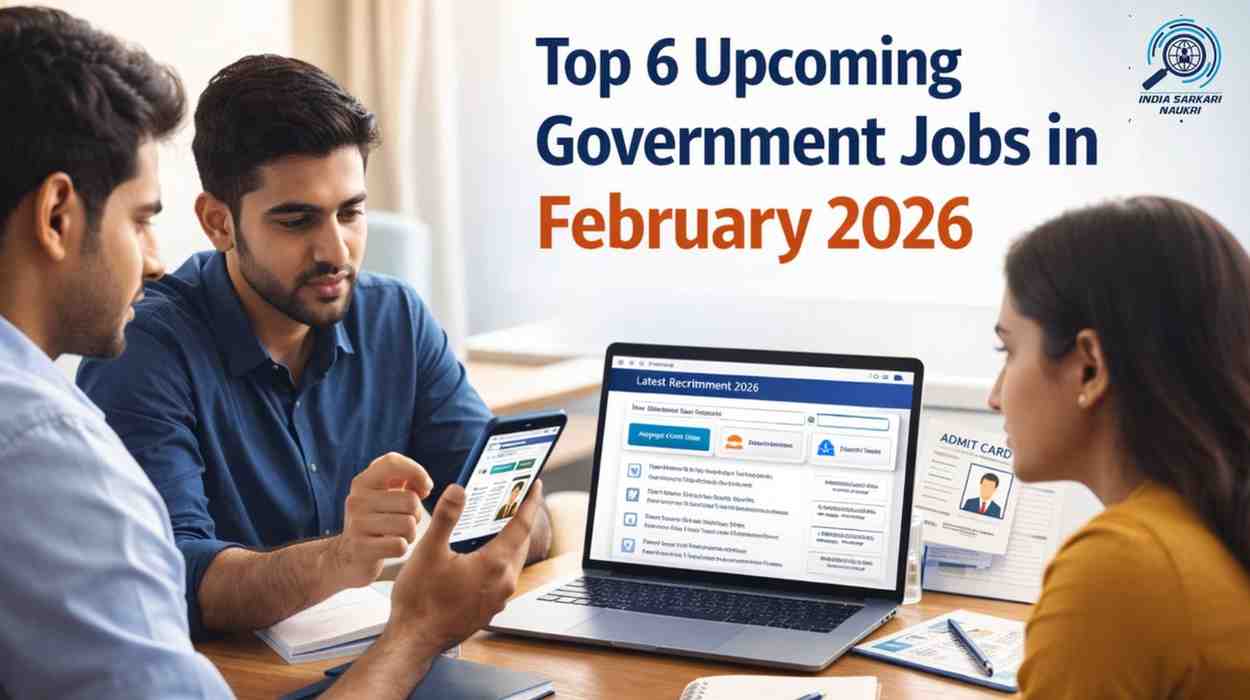 Top 6 upcoming Government Jobs in February 2026